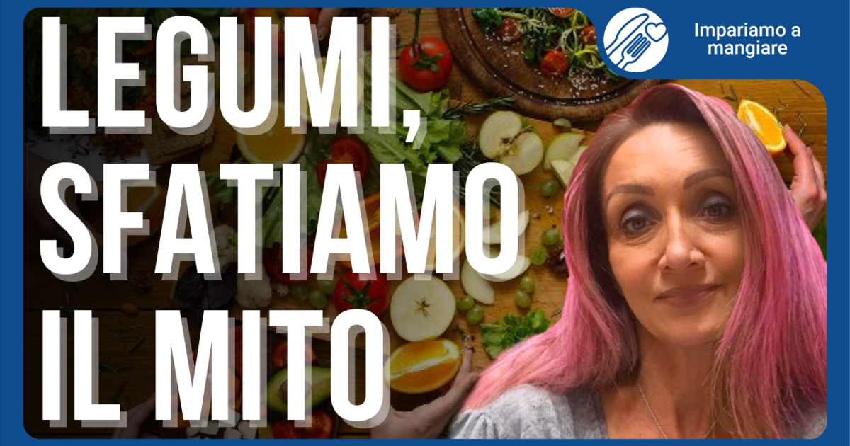 Impariamo a mangiare: Controindicazioni e false proprietà dei legumi ...